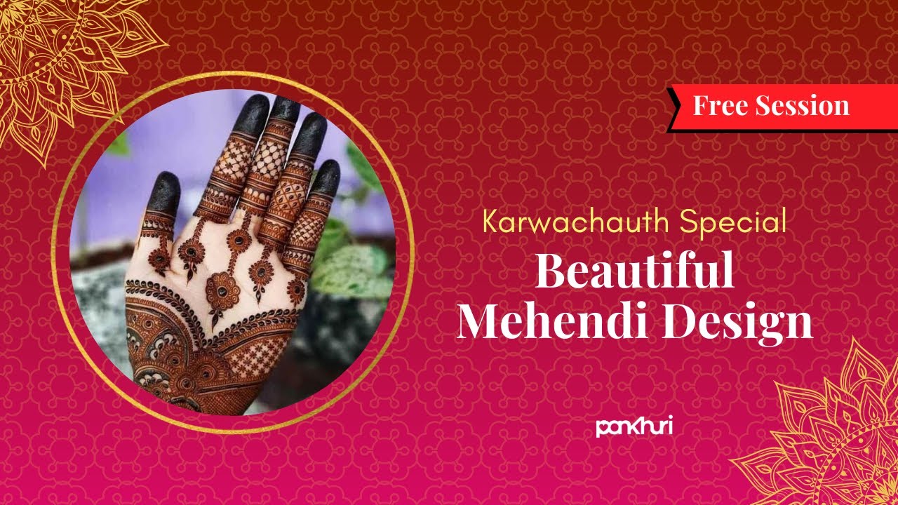 Karwachauth Special Beautiful Mehendi Design | Mehendi | Live Session ...