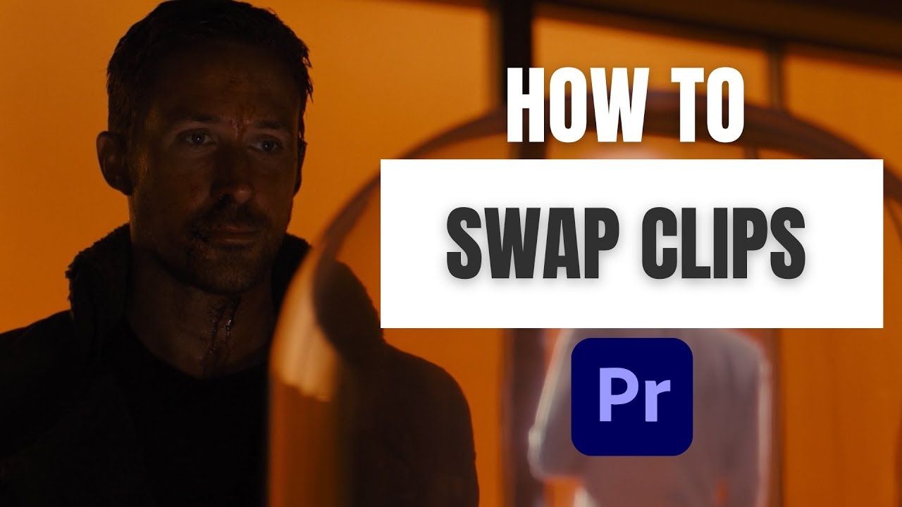 How To Swap Clips In Premiere Pro 2024 YouTube How To Swap Clips In Premiere Pro 2024 YouTube