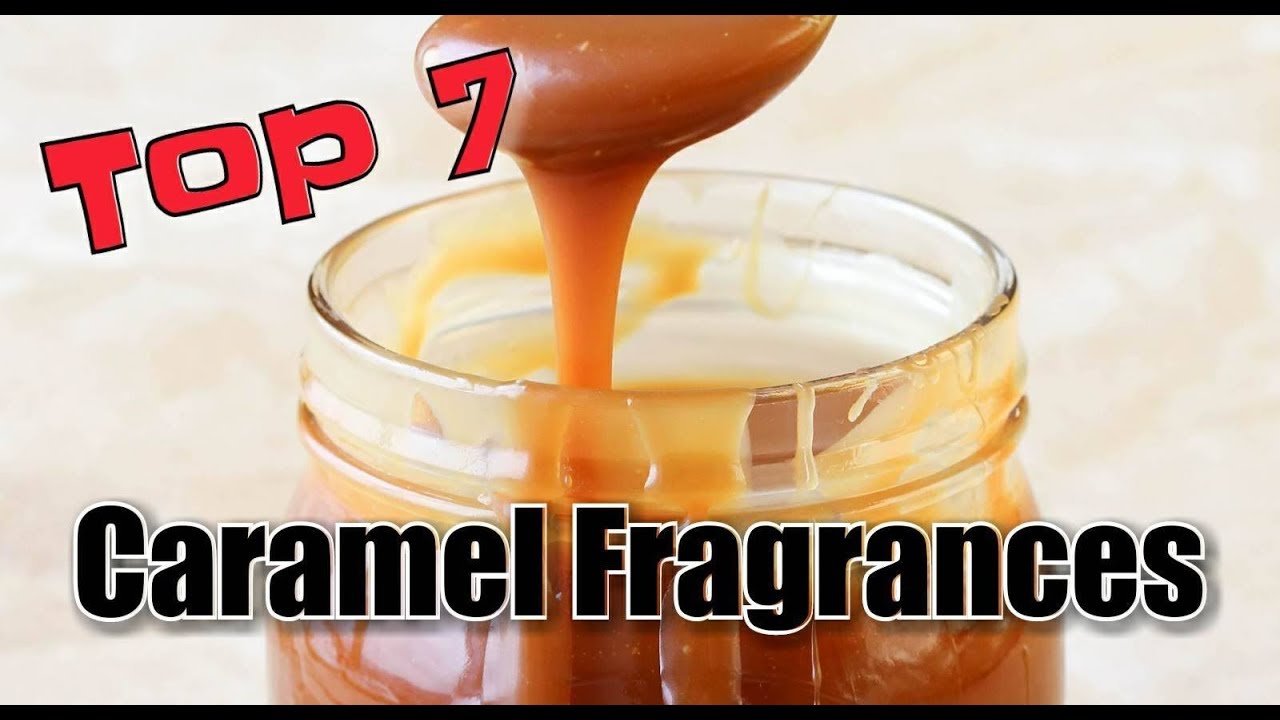 Top 7 Delicious Caramel Fragrances - YouTube