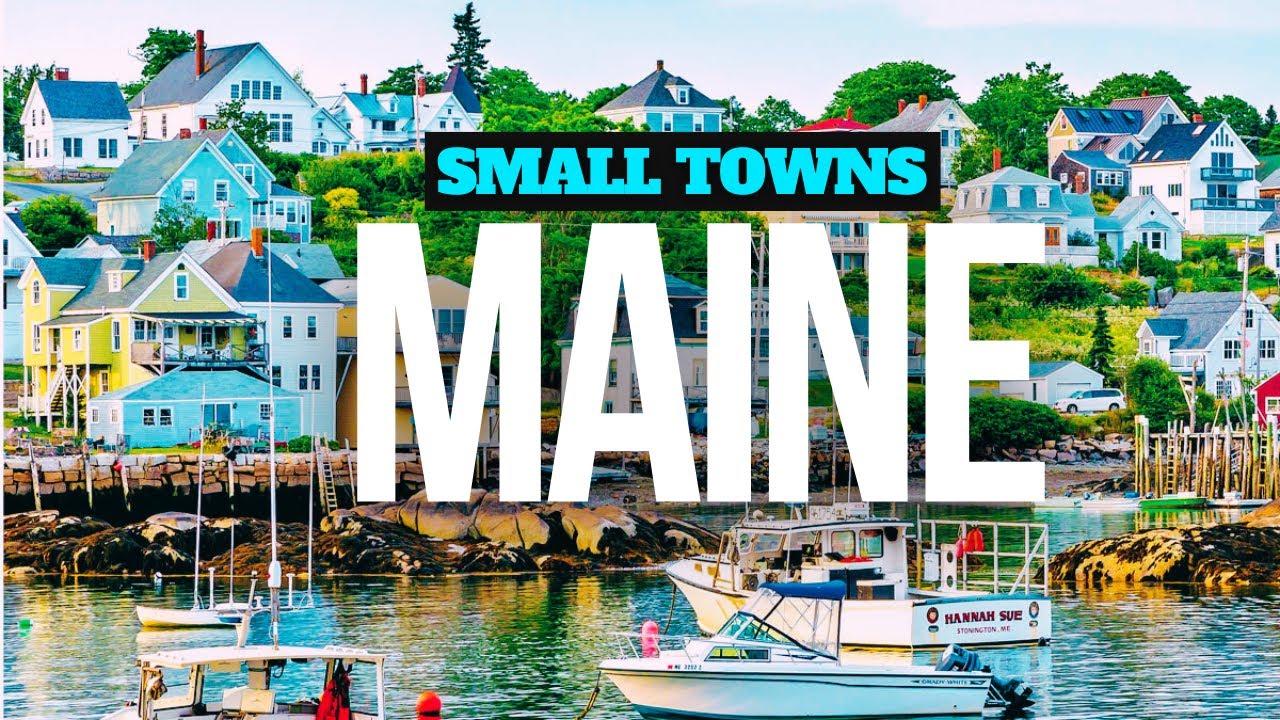 Top 10 Best Small Towns in Maine | Travel Video - 2026 - YouTube