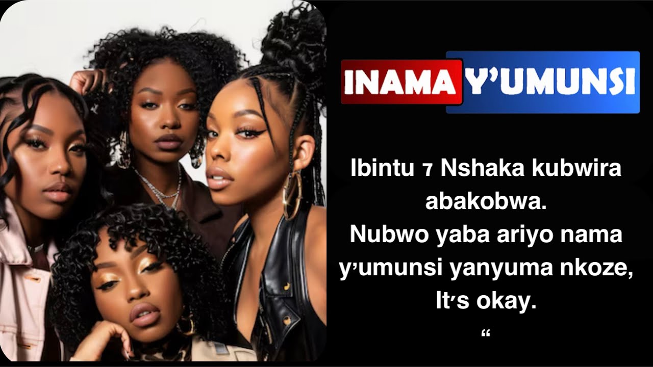 Inama y'umunsi:Ibintu7 nshaka kubwira abakobwa.Nubwo yaba ariyo nama y ...