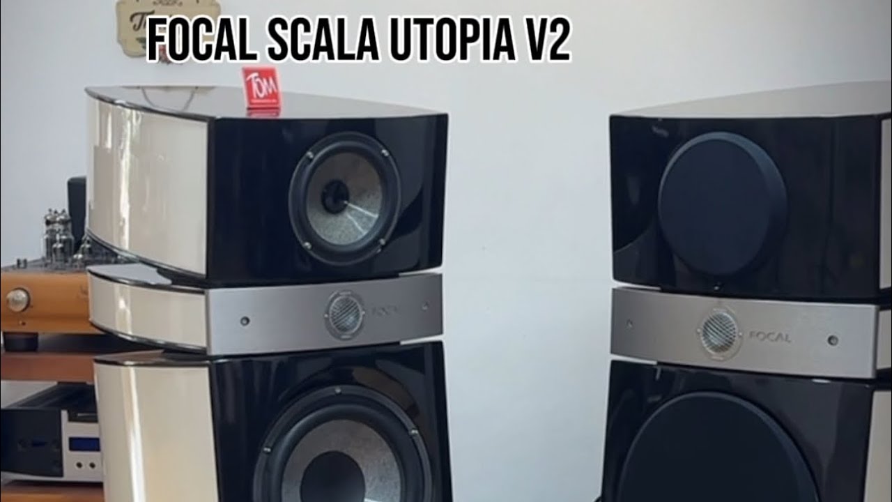 Focal Scala Utopia V2 Glá rấtốt!!! cứ AL0 là vào việc ạ - TomAudio•vn / O9O5766888 - YouTube