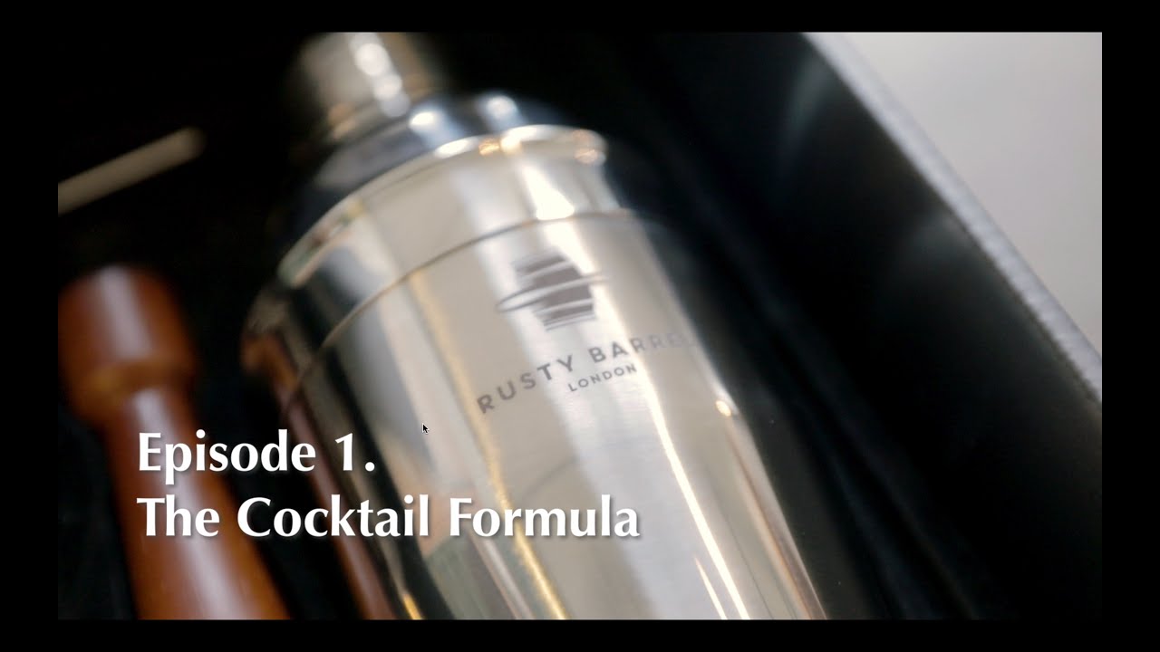 How to Make Cocktails at Home - E1 - The Cocktail Formula - Rusty ...