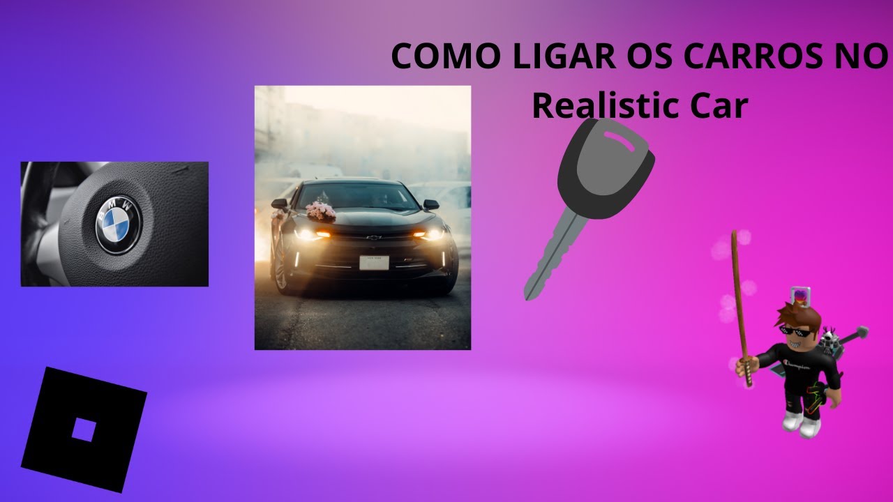 COMO LIGAR OS CARROS NO Realistic Car?! - YouTube