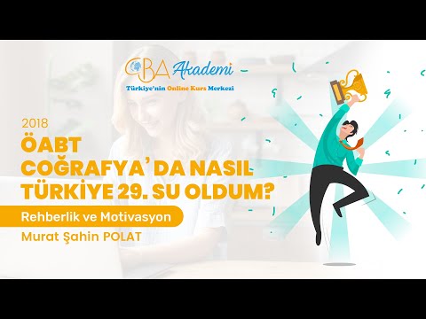2018 ÖABT Coğrafya'da Nasıl Türkiye 29.Su Oldum? (Rehberlik ve Motivasyon)