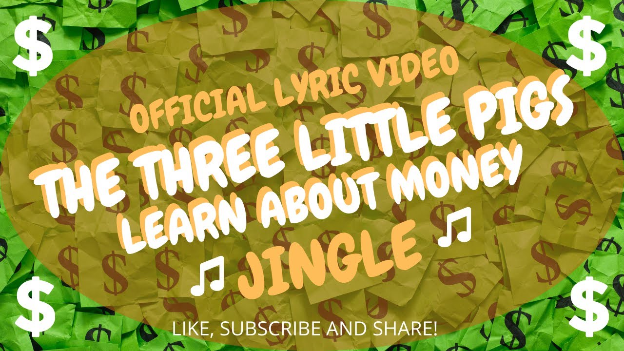 THREE LITTLE PIGS SONG | LEARN ABOUT MONEY JINGLE | OFFICIAL LYRIC ...