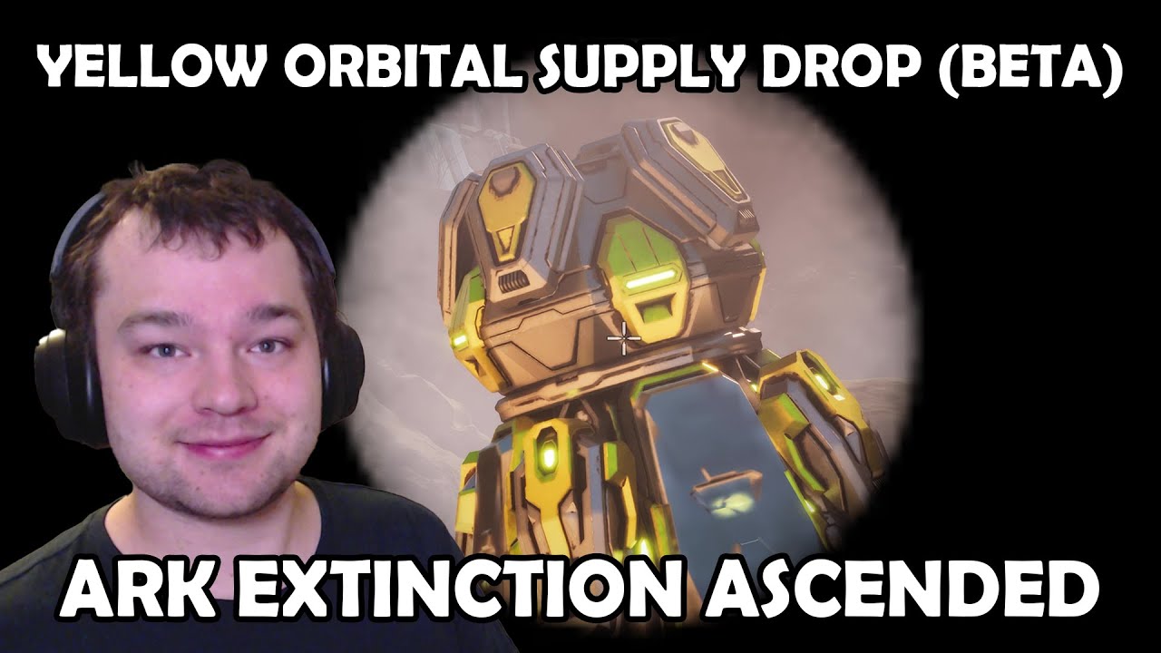Yellow Orbital Supply Drop (Beta) solo in Ark Extinction Ascended - YouTube
