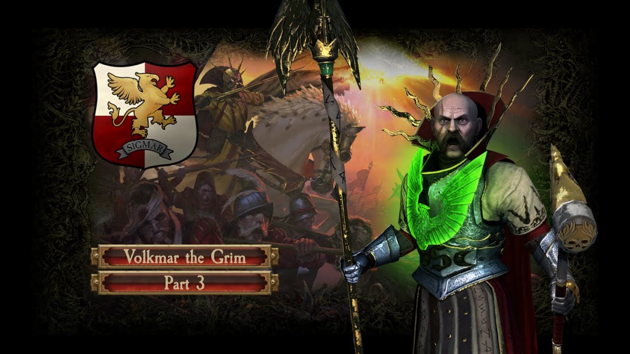 For Sigmar! Volkmar the Grim Part 3 [Legendary] - YouTube