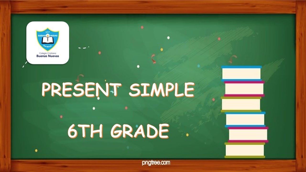 6TH GRADE- PRESENT SIMPLE - YouTube