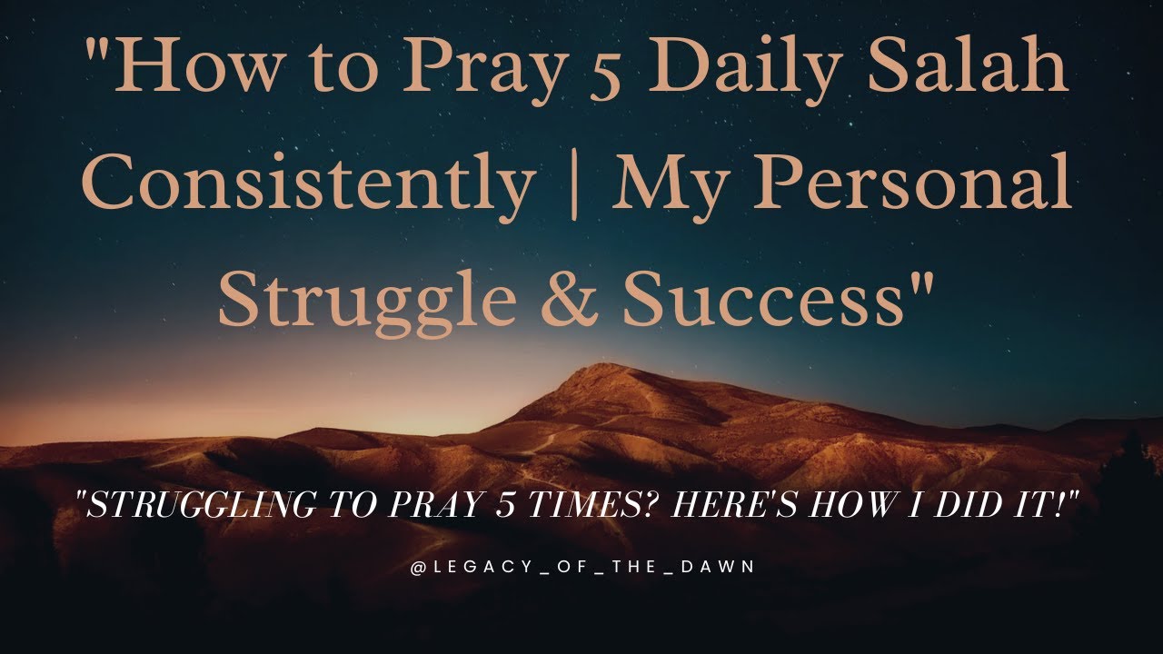 How to Get Regular at Prayers? | How I Prayed 5 Times a Day ...