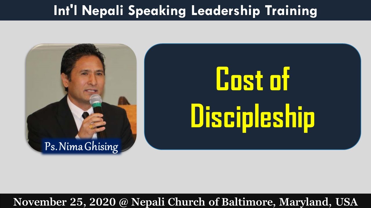 Cost of Discipleship - Ps. Nima Ghising - YouTube