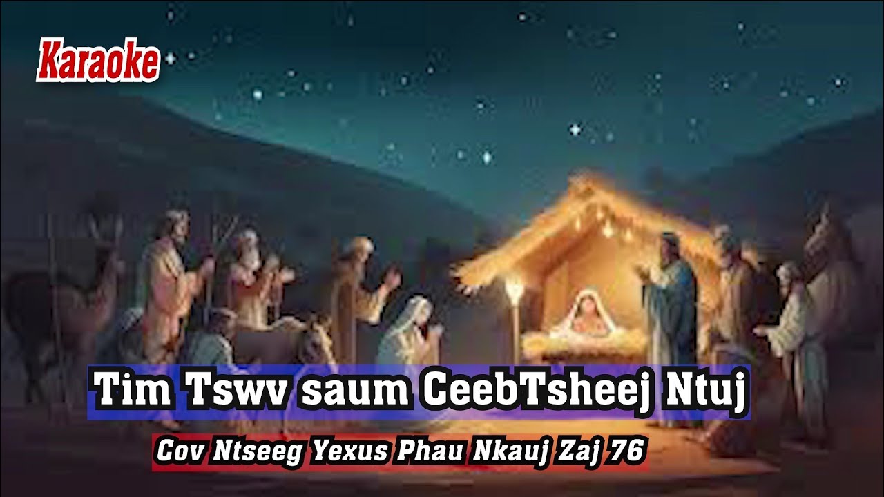 Nkauj Koob Tsheej 2025 - Cov ntseeg Yexus phau nkauj zaj 76 . karaoke ...