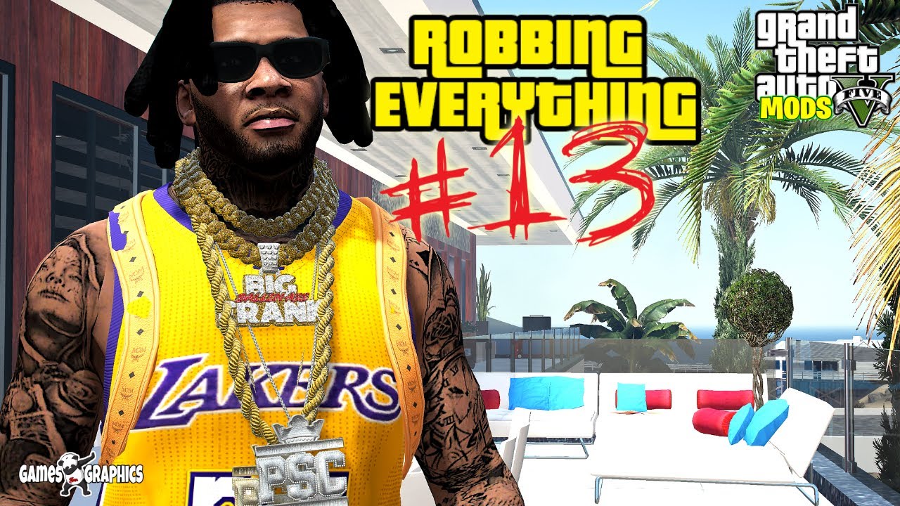 Robbing Everything #13 (GTA 5 MODS) [4K] - YouTube