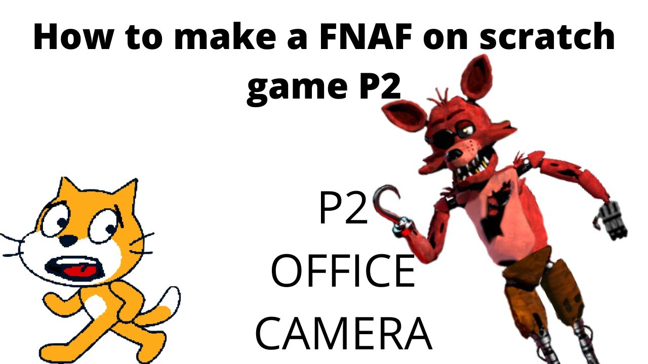 How To Make A FNAF Game On Scratch Part 2 YouTube how-to-make-a-fnaf-game-on-scratch-part-2-youtube