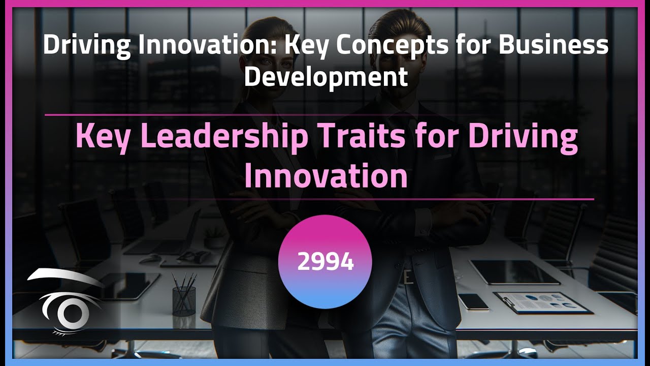 Key Leadership Traits for Driving Innovation | Exclusive Lesson - YouTube
