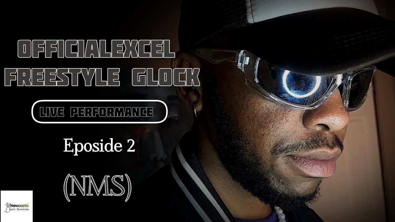 Newcastle Music Sessions| Episode 2 - Officialexcel | LIVE PERFORMANCE ...