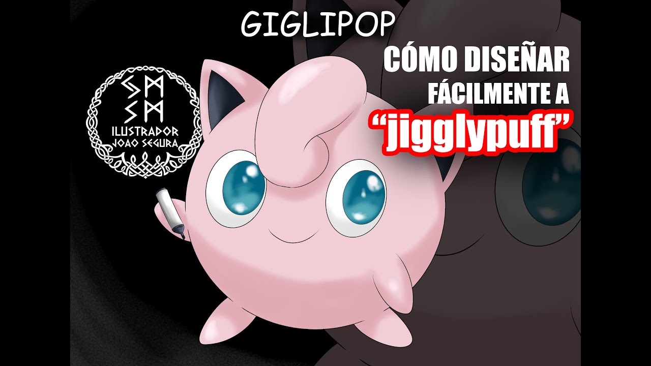 CÓMO DISEÑAR FÁCILMENTE A GIGLIPOP "jigglypuff" #giglipop # ...