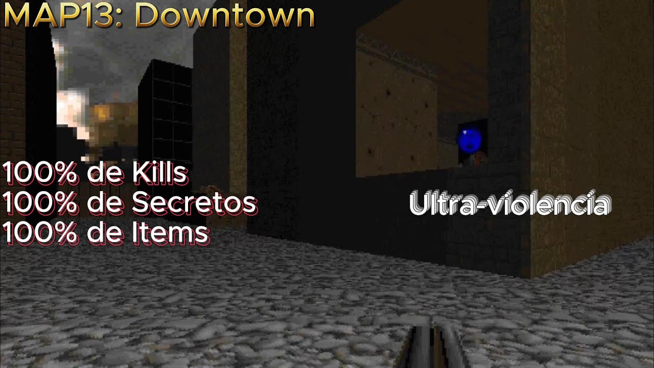 Doom II - MAP13: Downtown (Ultra-violencia 100%: Kills, Secretos, Items ...