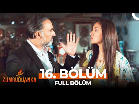 Zümrüdüanka 16. Bölüm
