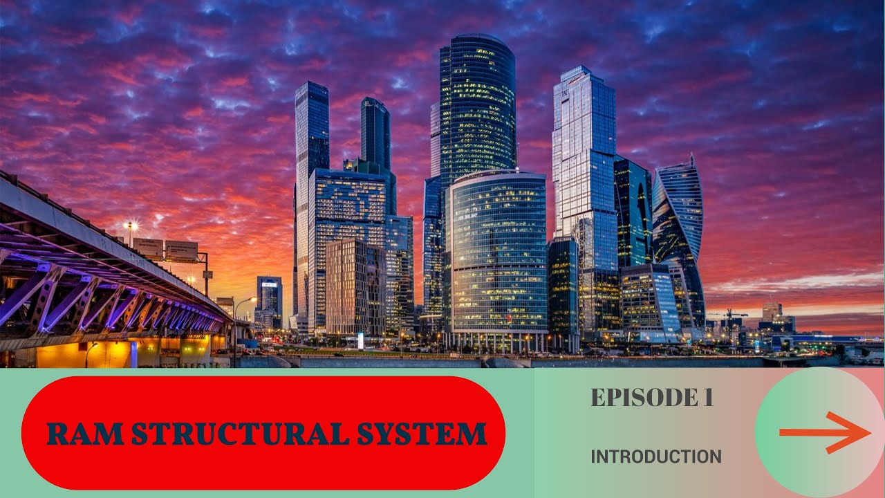 RAM Structural System | Introduction | Episode 1 - YouTube
