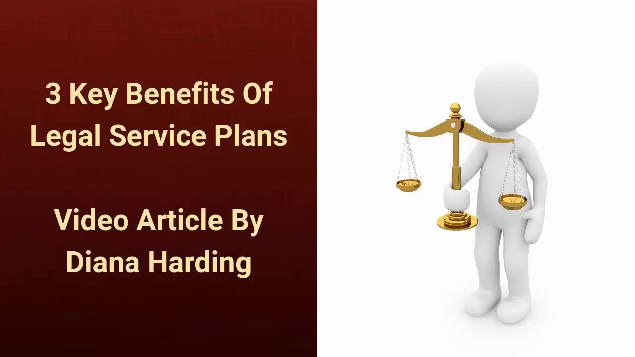 3 Key Benefits Of Legal Services Plans - YouTube