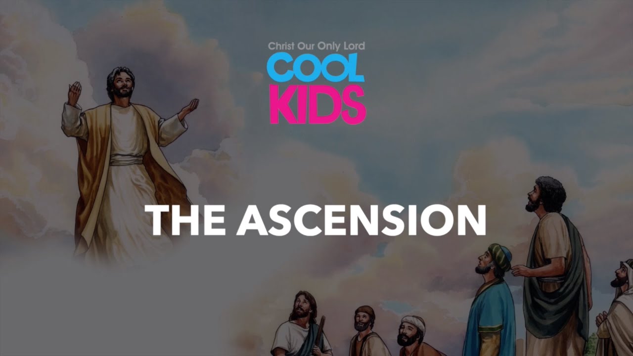Children's Lesson - The Ascension - YouTube
