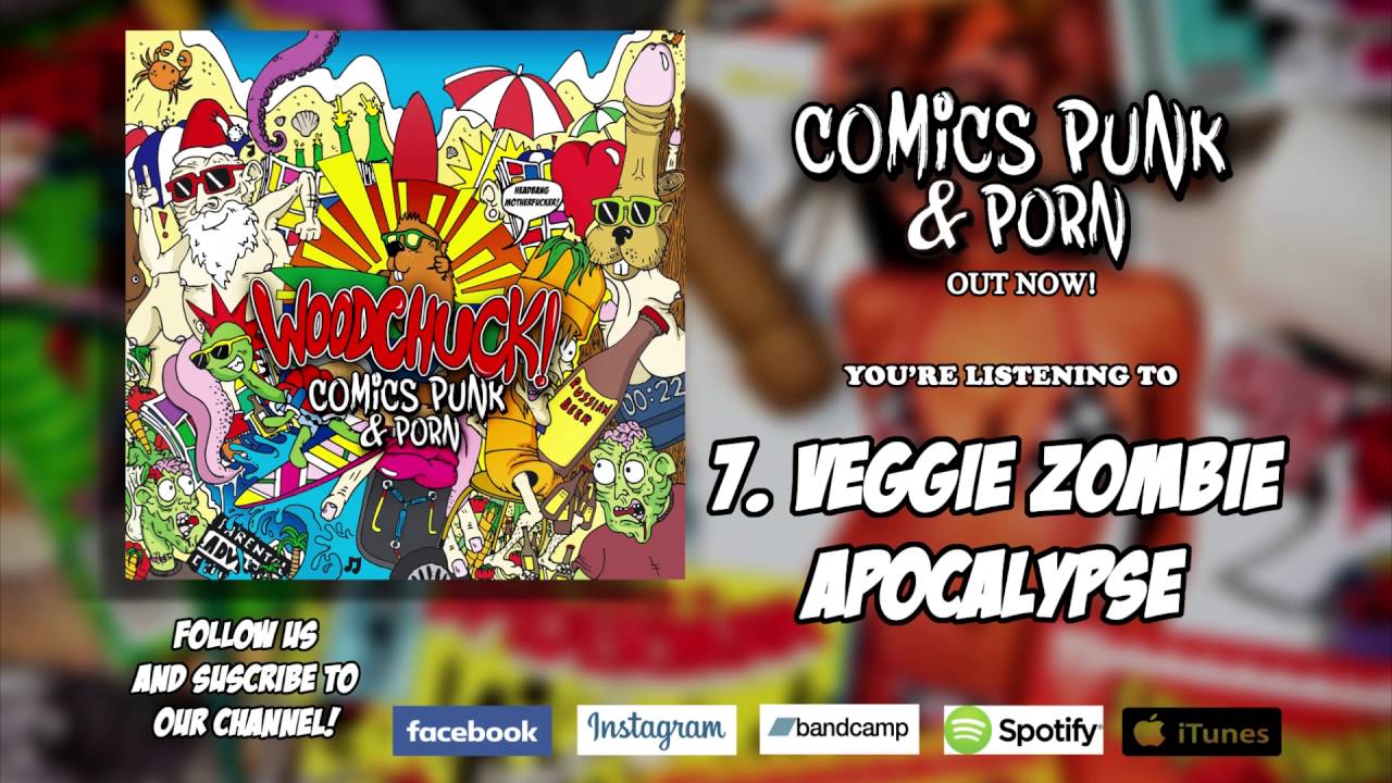 Woodchuck - Veggie Zombie Apocalypse - YouTube