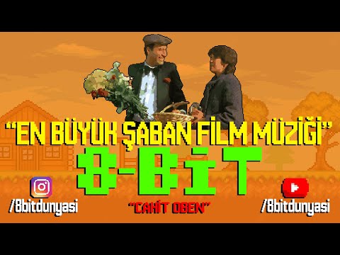 En Büyük Şaban Film Müziği 8-Bit Versiyon [Cahit Oben] 8-Bit Türkçe Müzik