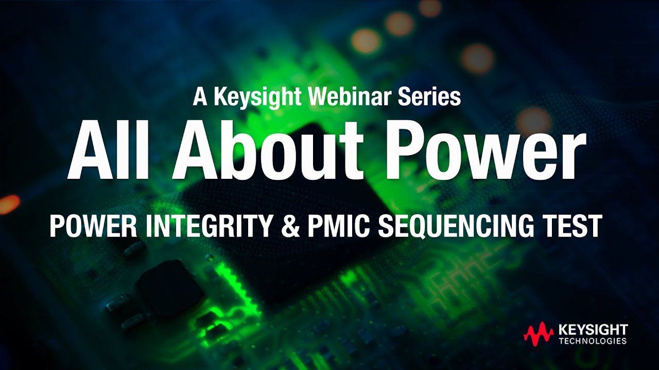 All About Power: Power Integrity and PMIC Sequencing Test - YouTube