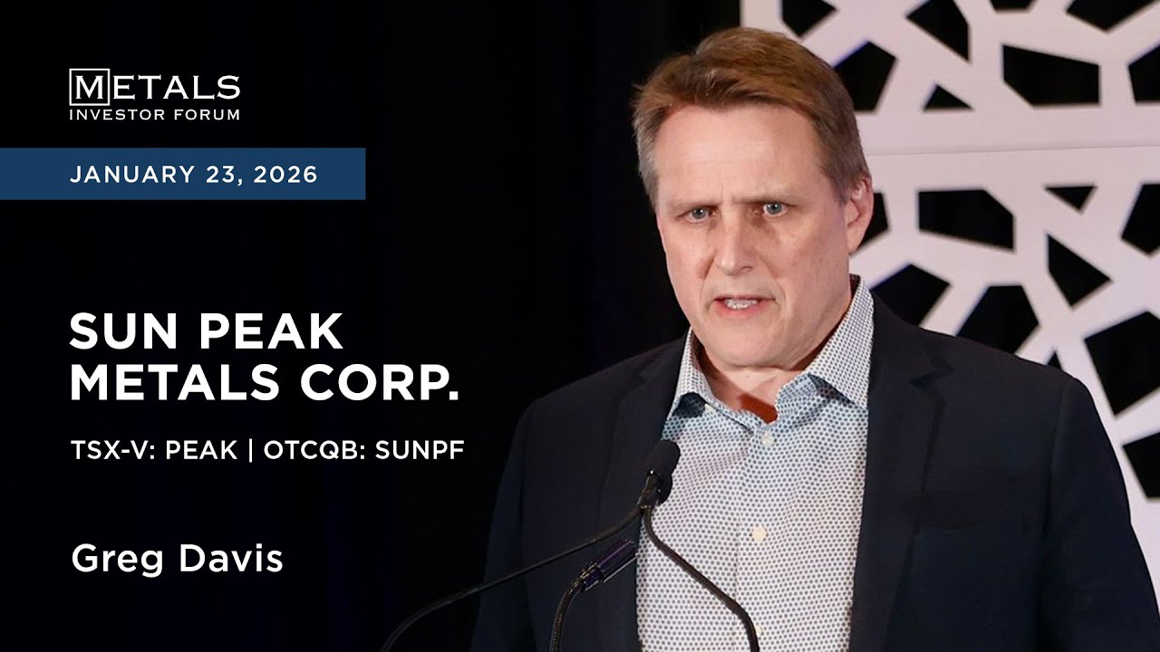 Greg Davis of Sun Peak Metals Corp. presents at Metals Investor Forum ...