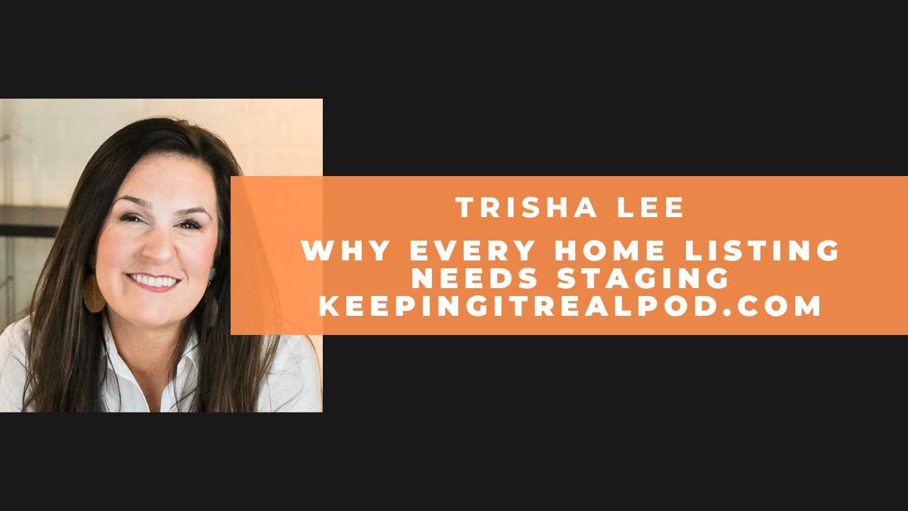 Trisha Lee - Why EVERY Home Listing Needs Staging - YouTube