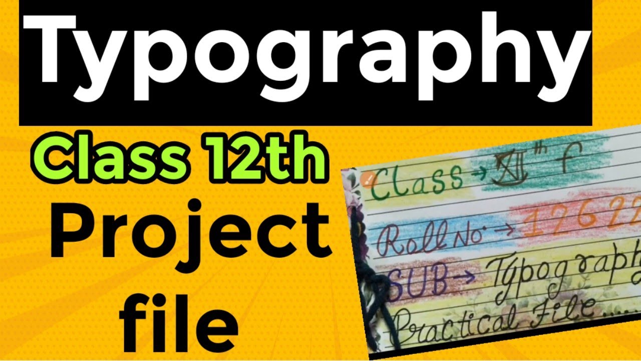 Cbse Class 12 typography project file 2026 / typography project file ...