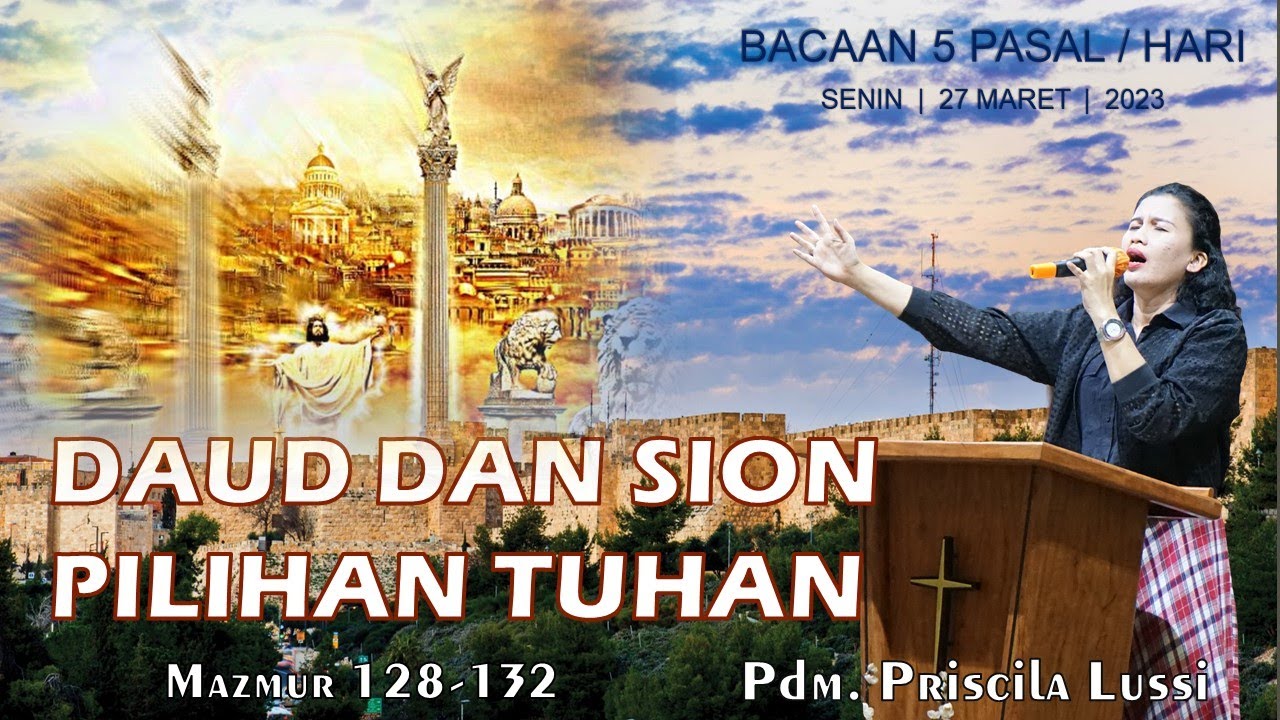 ⭐ DAUD dan SION PILIHAN TUHAN⭐5 Pasal/Hari 🙏 Maz 128-132🙏 27 Maret 2023 ...