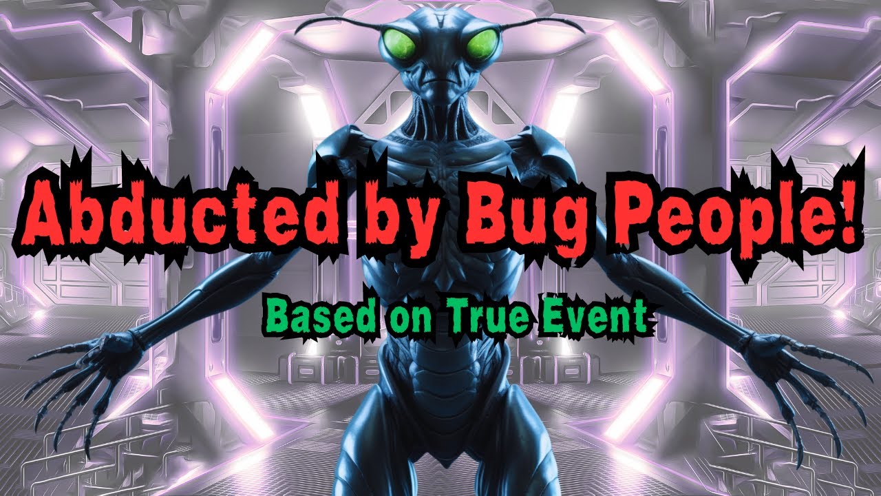 Bug People Are Real: My Horrifying Abduction Story - YouTube