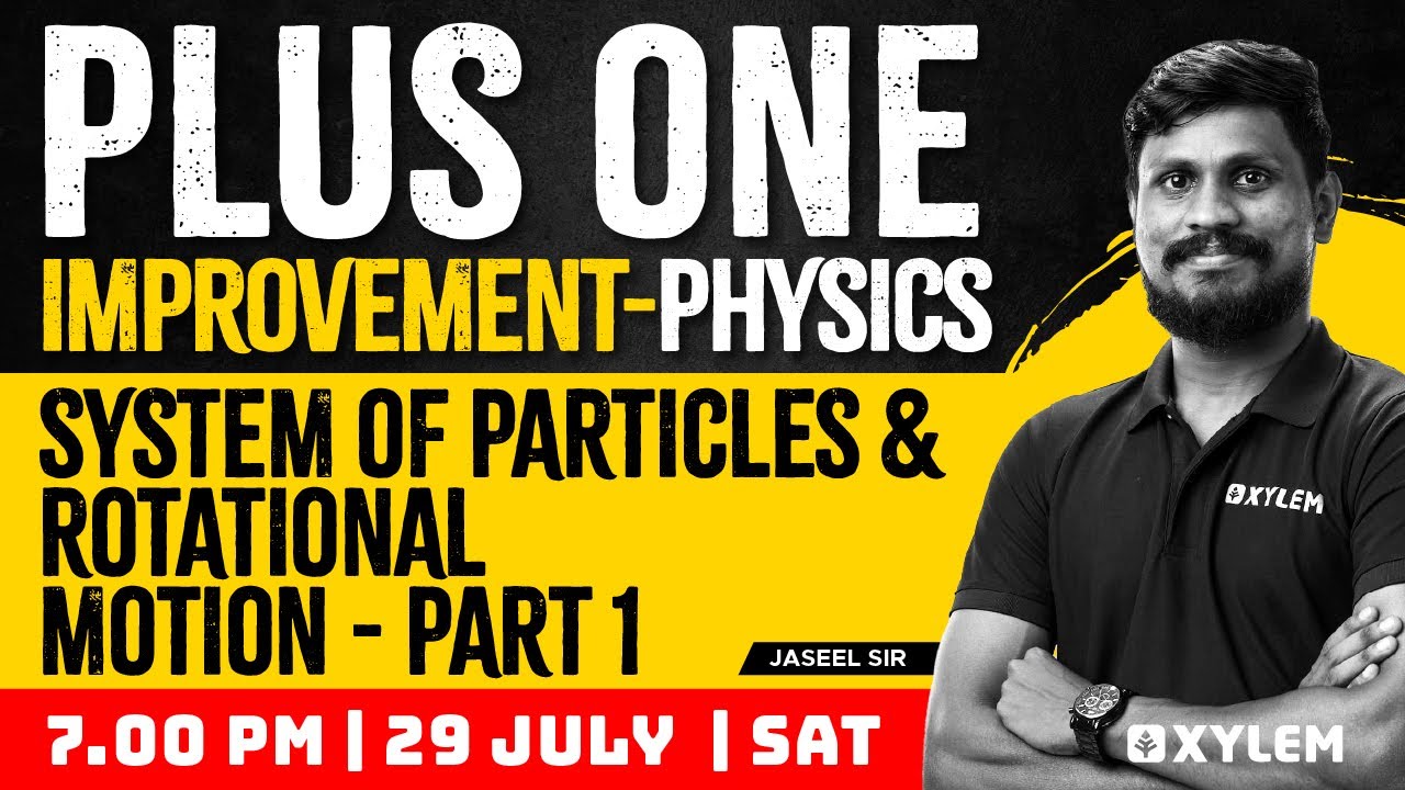 Plus One Improvement Physics - System of Particles and Rotational ...