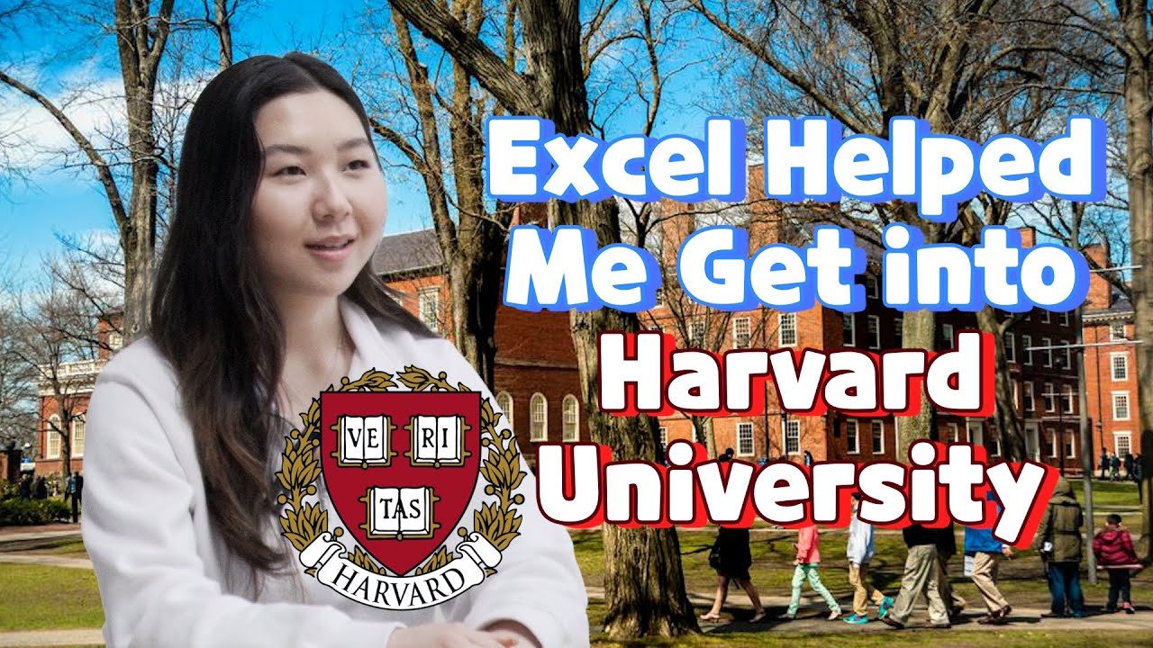 Excel Helped Me Get into Harvard University | College Counseling | Ivy ...