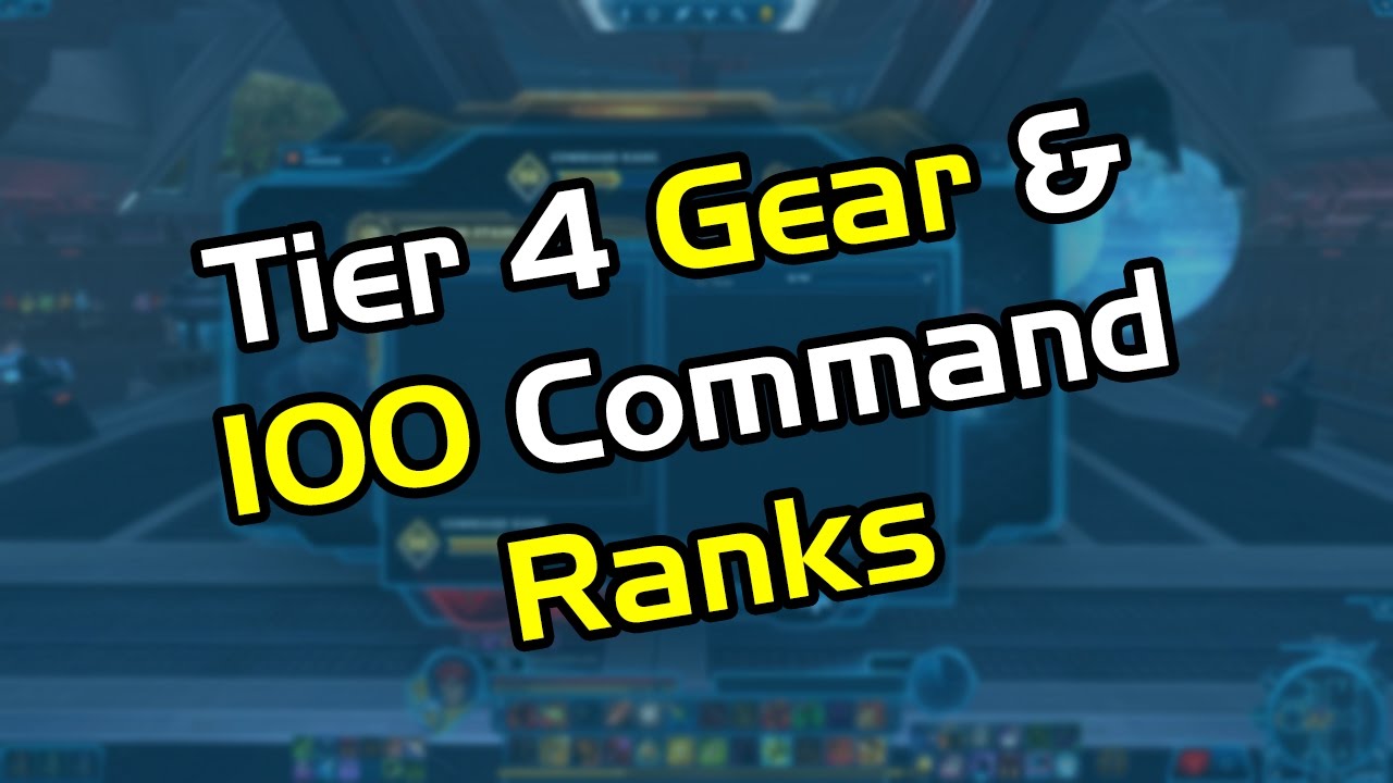 SWTOR News - Tier 4 Gear & 100 Command Ranks - YouTube