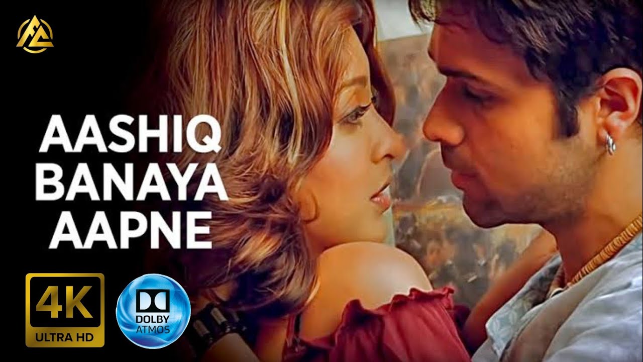 Aashiq Banaya Aapne Video Song 4K - YouTube