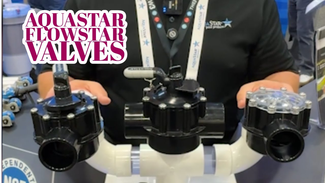 AquaStar FlowStar Pool Diverter Valves & Actuators: Unmatched ...