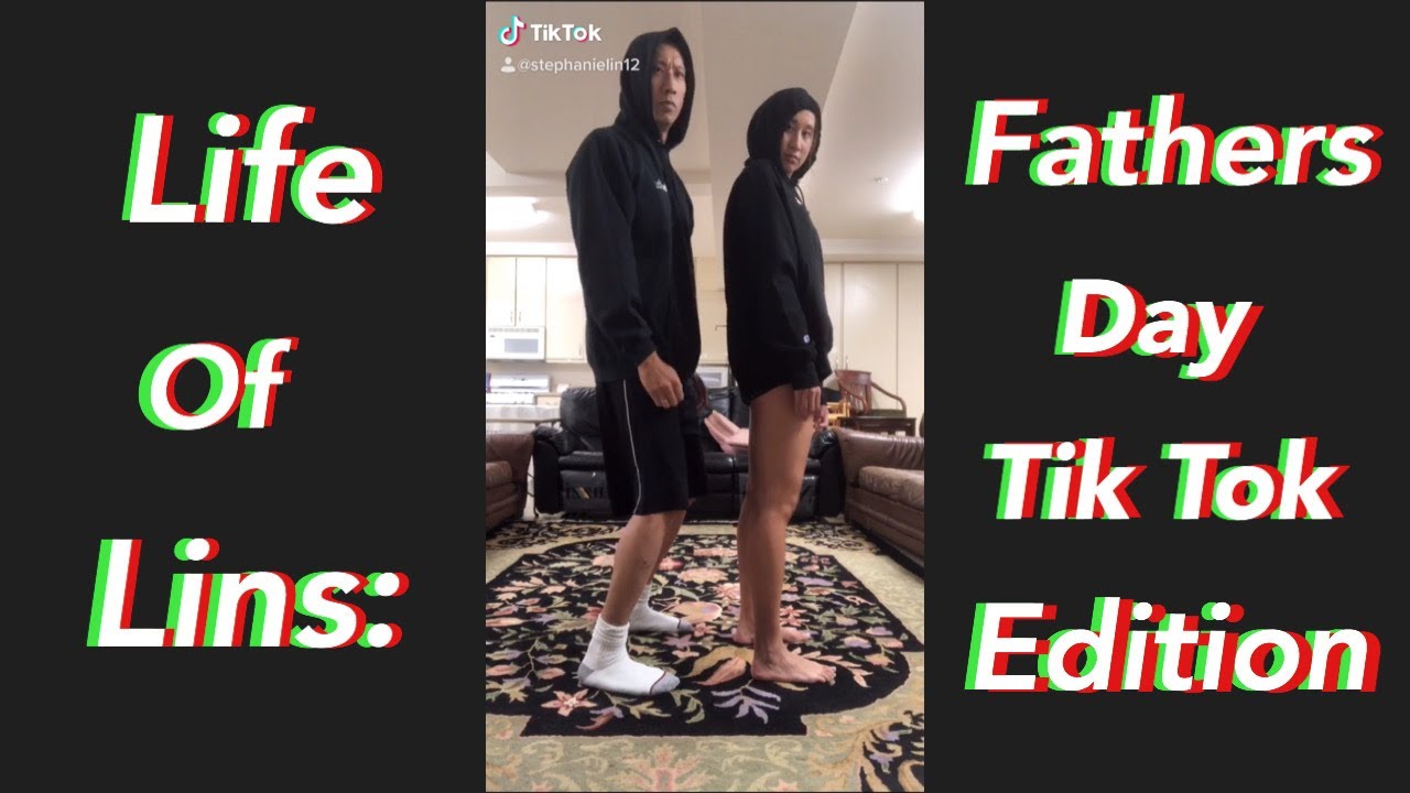 Life of Lins: Father's Day Tik Tok Edition - YouTube