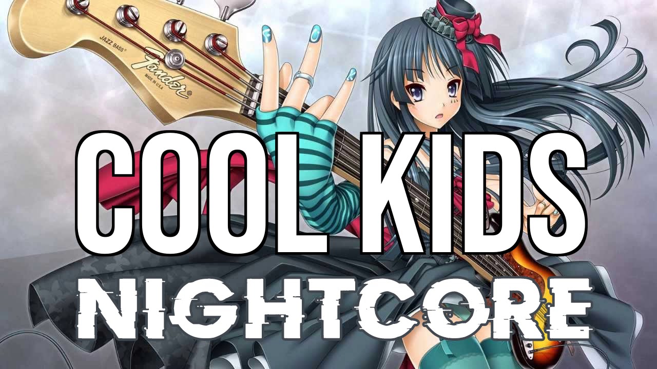 (NIGHTCORE) Cool Kids - Echosmith - YouTube