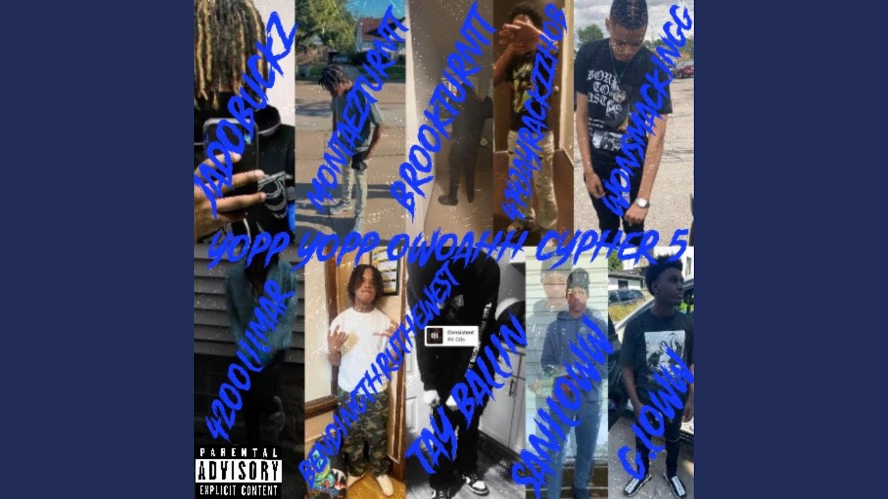 Yopp Yopp Owoahh Cypher 5 (feat. Jad0buckz, Montae2turntt, brookturntt ...