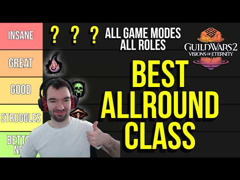 The BEST Class in Guild Wars 2 for EVERYTHING (2026 Tier List)