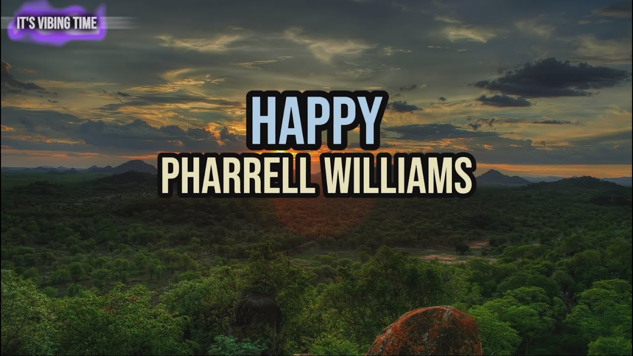 Pharrell Williams - Happy Lyrics - YouTube