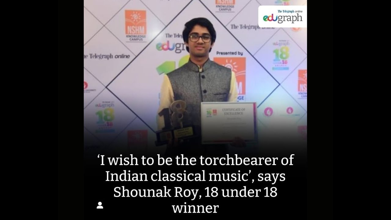 TELEGRAPH | ONLINE | EDUGRAPH |18 UNDER 18 | AWARD | SHOUNAK ROY ...