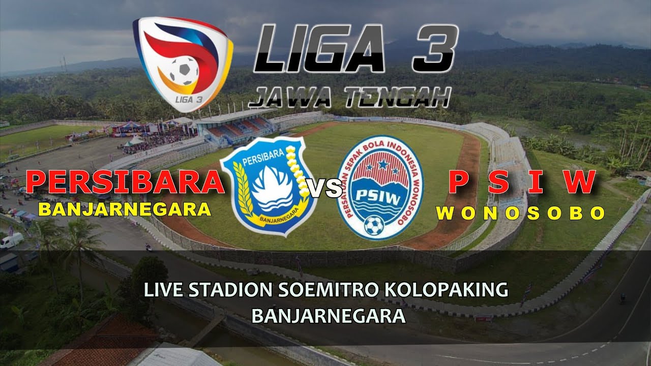 LIVE PERSIBARA Banjarnegara vs PSIW Wonosobo // Liga 3 Jawa Tengah 2023 ...