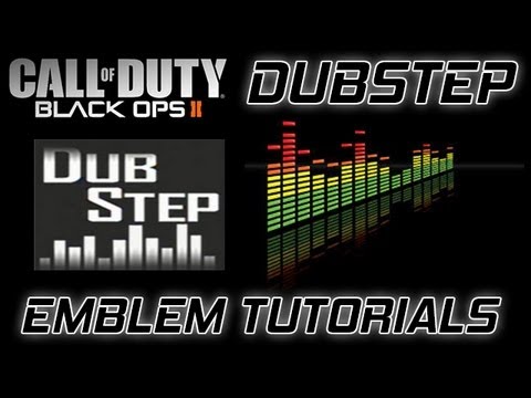 Bo2 Emblem Tutorial #15 : "Dubstep" - YouTube
