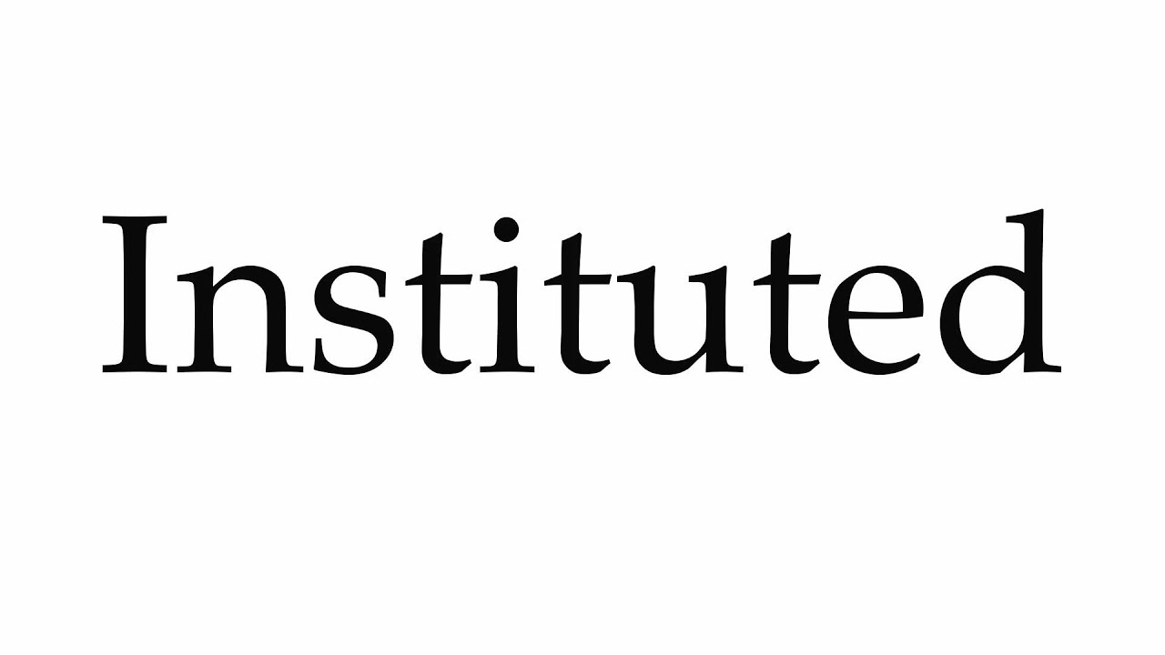 How to Pronounce Instituted - YouTube