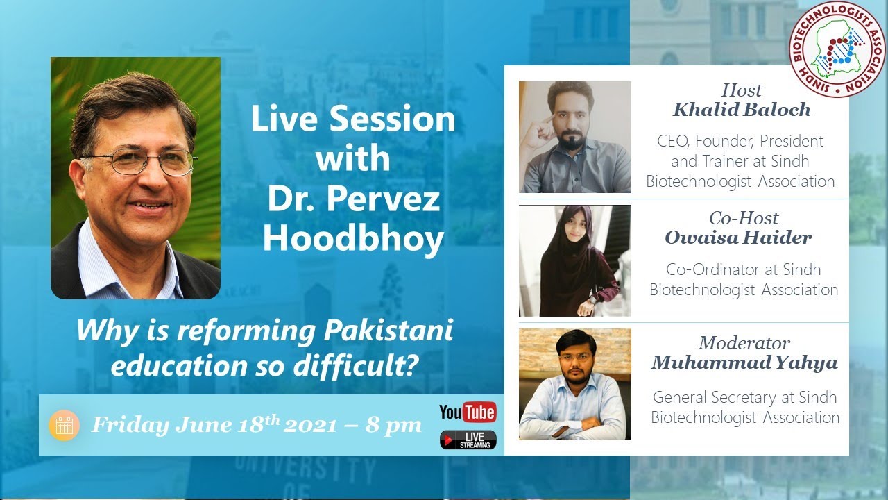 Talk with Dr. Pervez Hoodbhoy "Why is reforming Pakistani education so ...