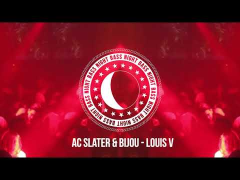 AC Slater & BIJOU - Louis V